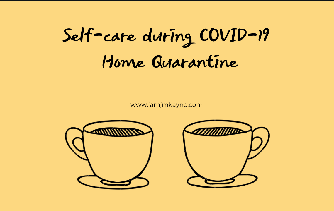 Self-care during COVID-19 Home Quarantine